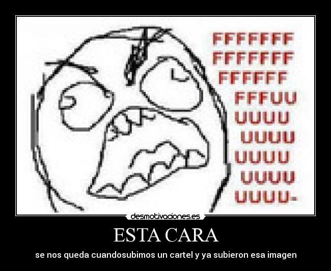 Imágenes y Carteles de FFFFFFUUUUUUUUU | Desmotivaciones